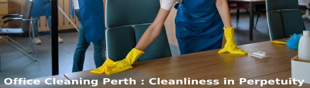 Office Cleaning Perth | Bond Cleaning Perth